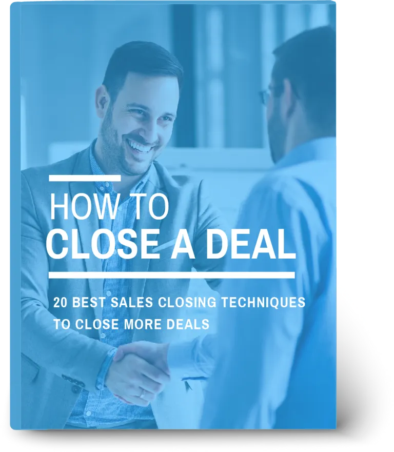 How to Close a Deal – 20 Best Sales Closing Techniques to Close More Deals - Clodura