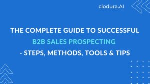 The Complete Guide to Successful B2B Sales Prospecting – Steps, Methods ...