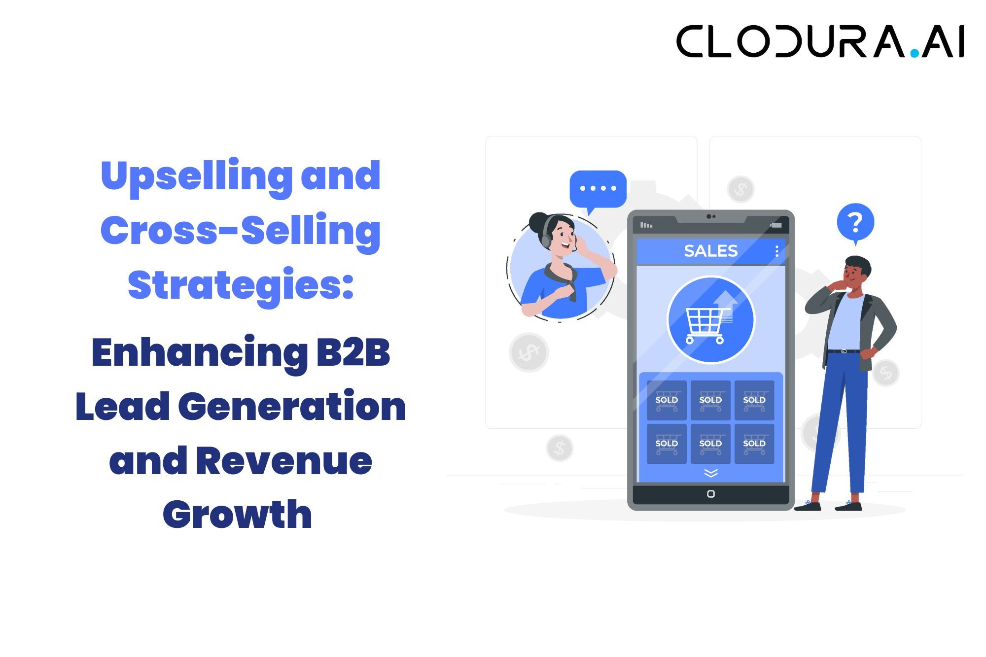 Upselling and Cross-Selling Strategies: Enhancing B2B Lead Generation ...